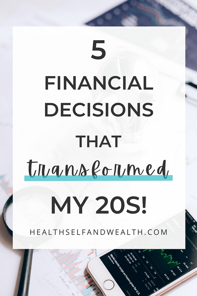 5 Best Financial Decisions in Your 20s - Health Self and Wealth